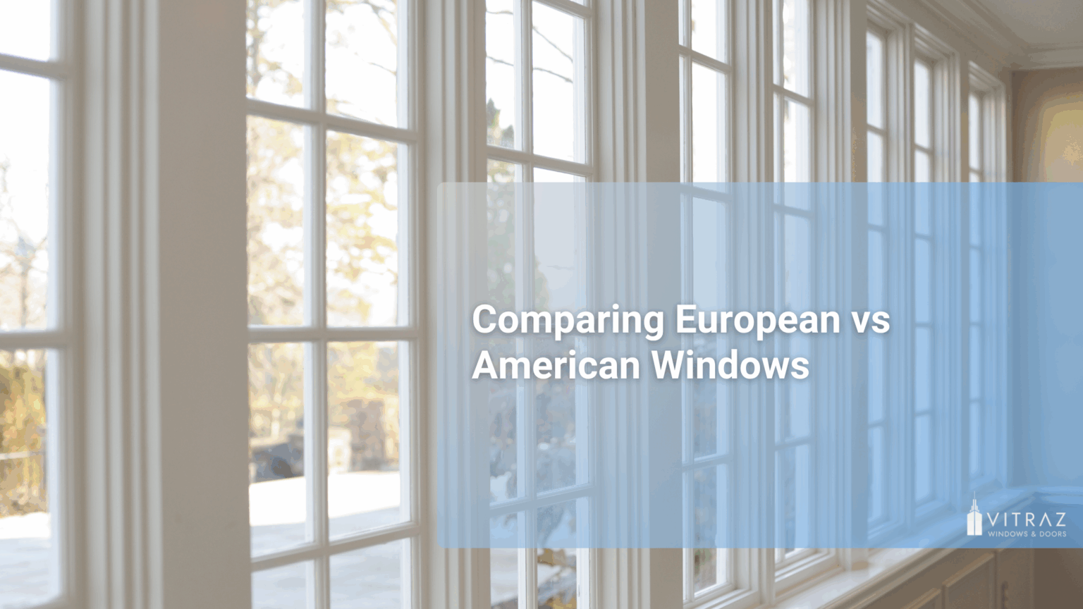 European Aluminum Windows vs American | Vitraz Brooklyn NY